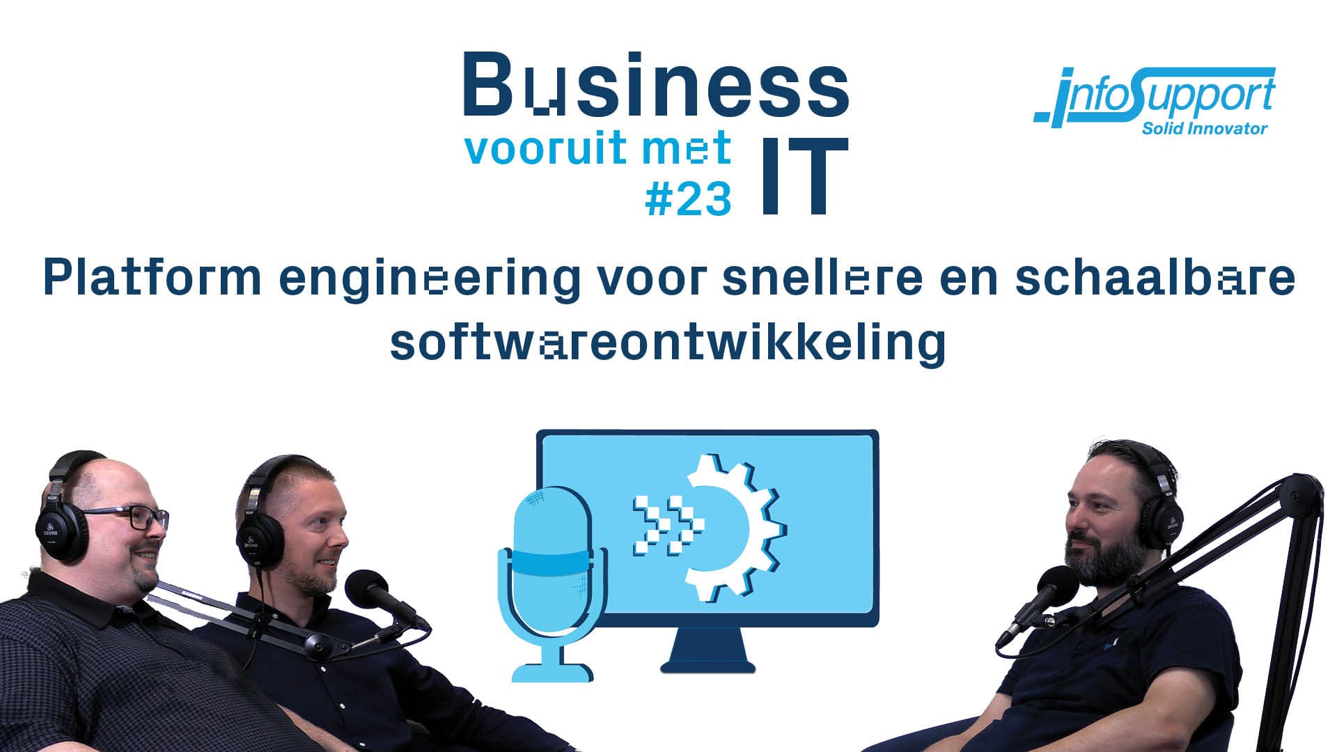 Business Vooruit met IT - 23 - Platform engineering voor snellere en schaalbare ...
