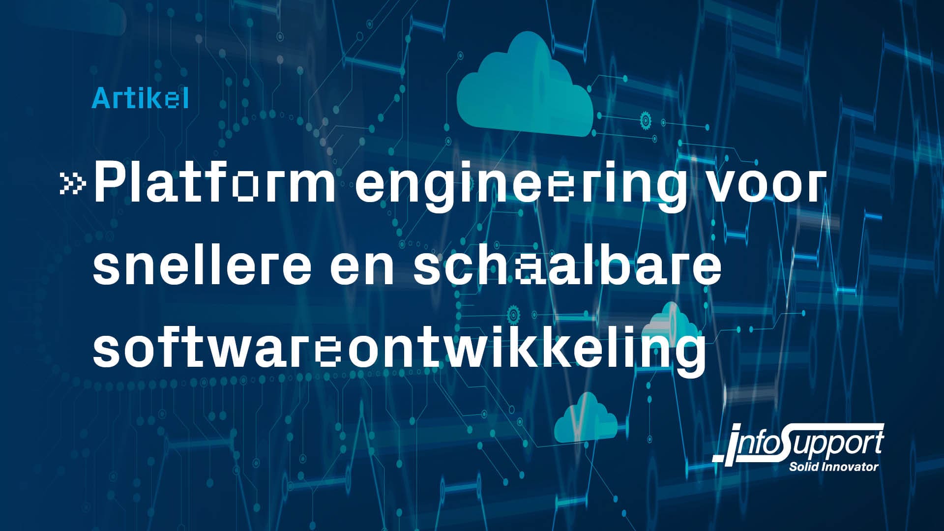 Platform engineering voor snellere en schaalbare softwareontwikkeling | Info Support B.V.